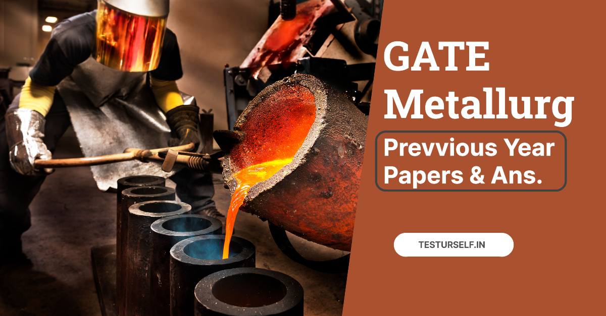 GATE Metallurgical Engineering Previous Years Papers with Solutions ... GATE Metallurgical Engineering Previous Years Papers with Solutions ...